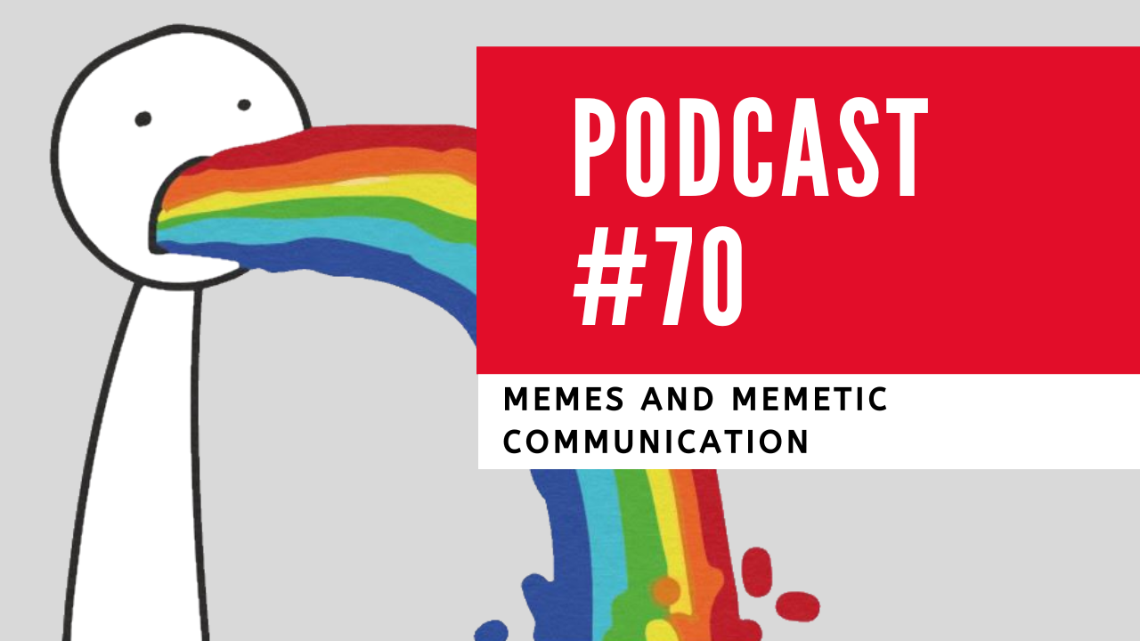 Podcast 70: Memes and Memetic Communication | The Psychology of Games